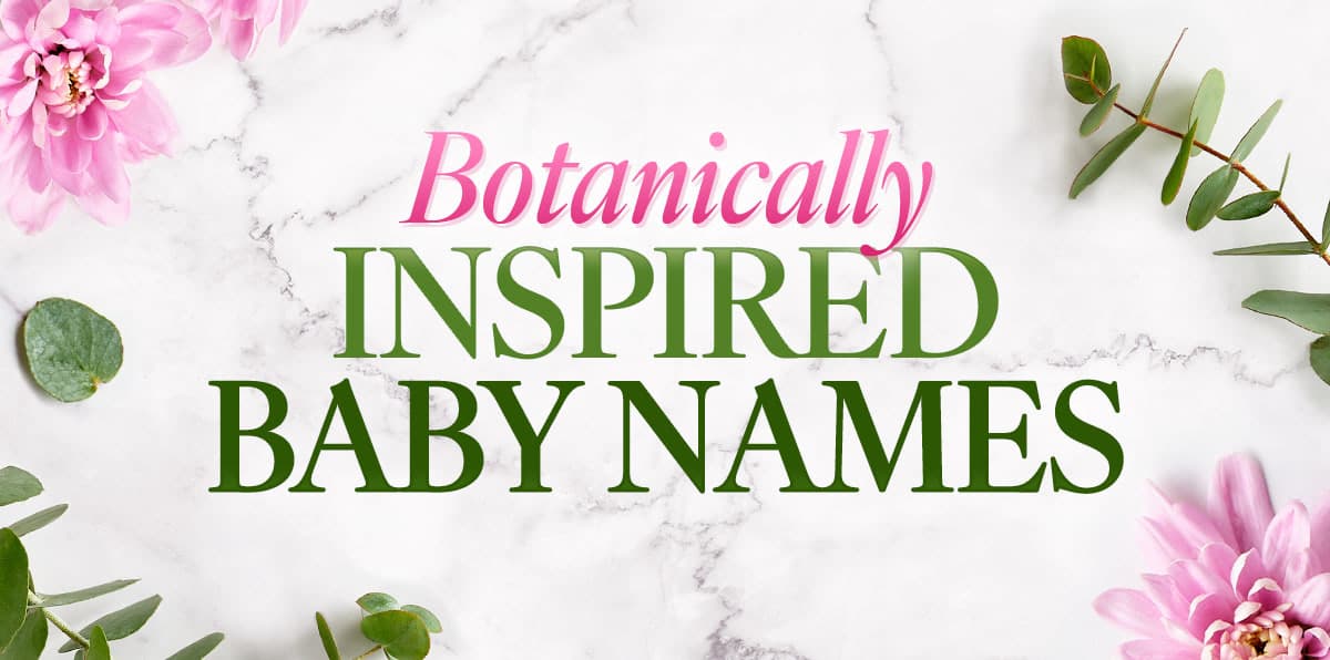 Natural Wonders: Unique Botanical Names for Your Baby